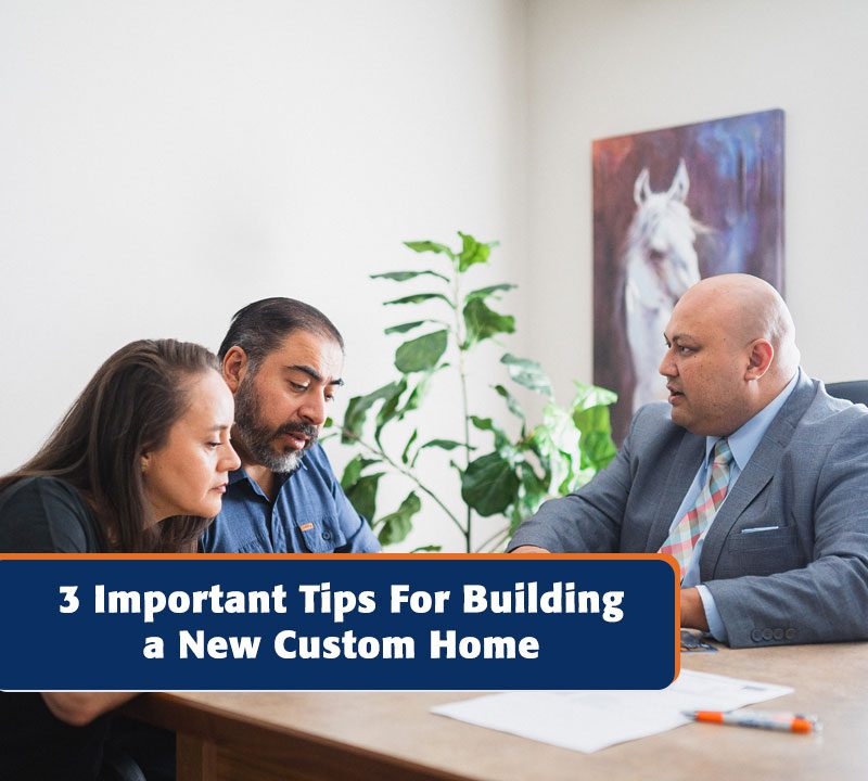 3 Important Tips for Building a New Custom Home - HiLine Homes